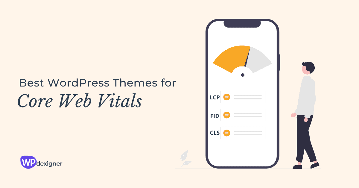 7 Best WordPress Themes for Core Web Vitals [Based on Data]